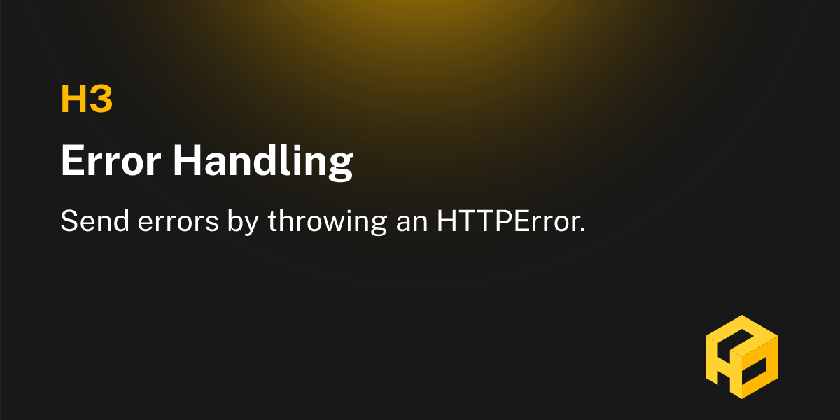 Error Handling - H3