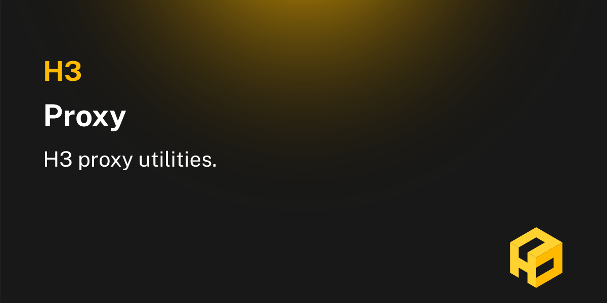 Proxy - H3